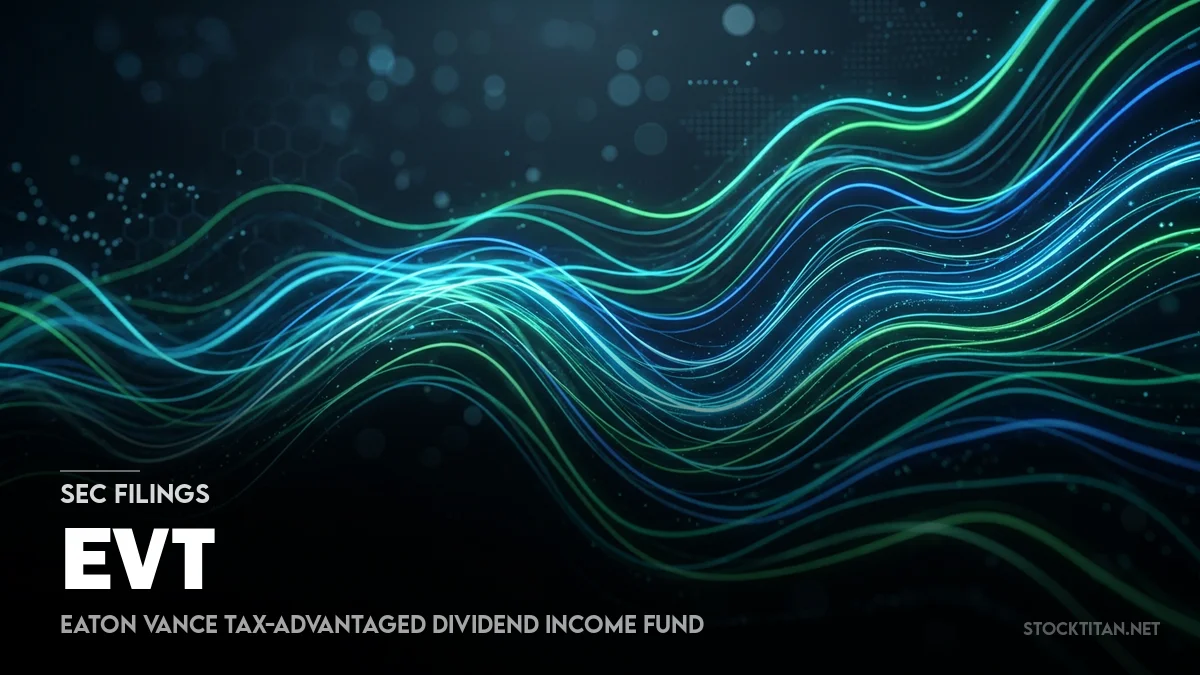 EVT SEC Filings - EV Tax Advantaged Dividend Inc 10-K, 10-Q, 8-K Forms