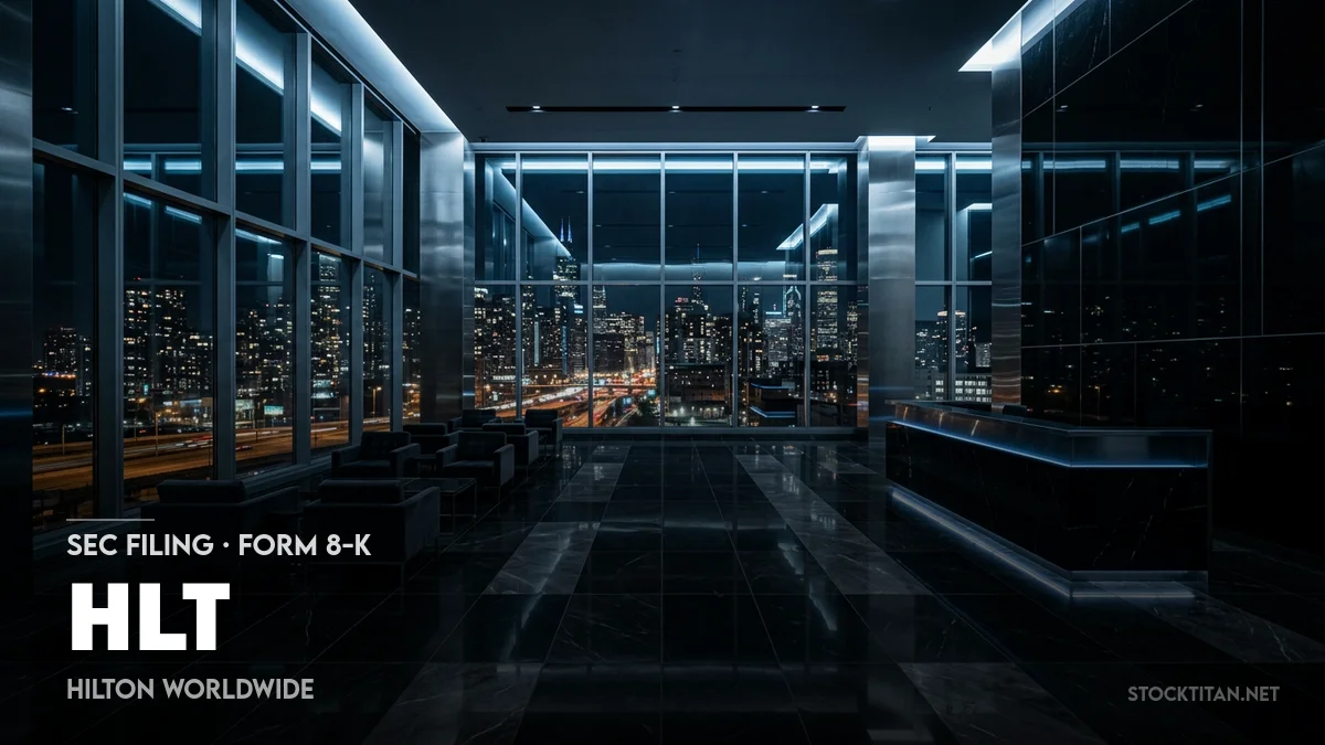 Hilton posts 2025 results, raises 2026 outlook | HLT 8-K Filing